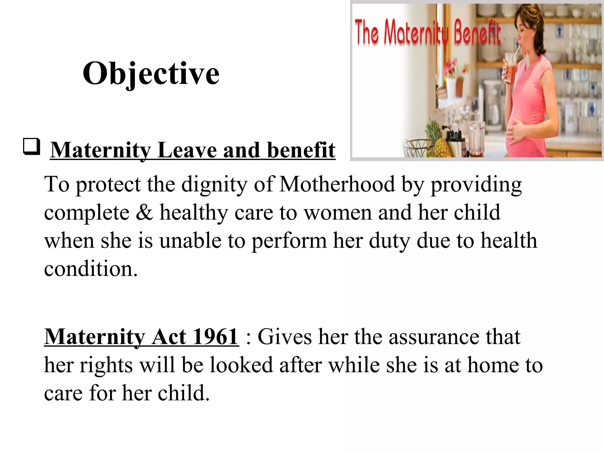 The Maternity Benefits Act, 1961 | PPT