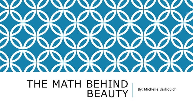The math behind beauty | PPTX