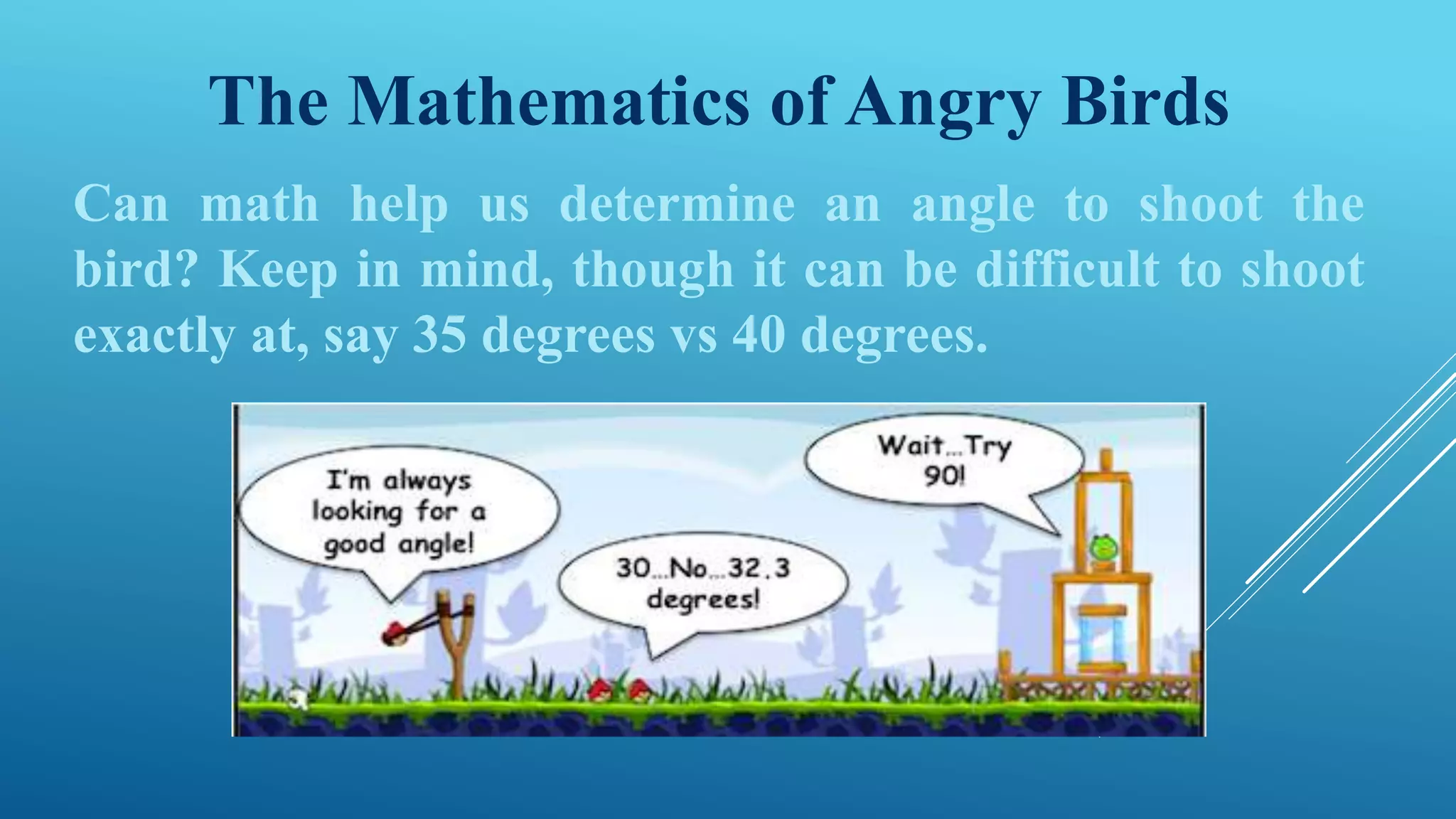 The Mathematics of Angry Birds | PPTX