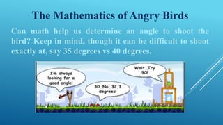 The Mathematics of Angry Birds | PPTX
