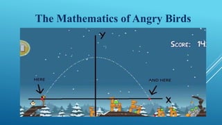 The Mathematics of Angry Birds | PPTX