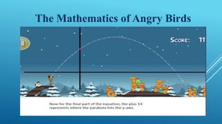 The Mathematics of Angry Birds | PPTX