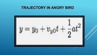 The Mathematics of Angry Birds | PPTX