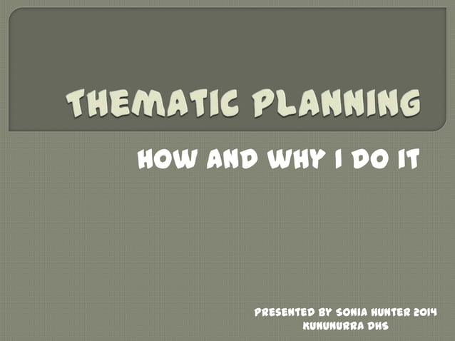 Sonia Hunter - Thematic Planning | PPT