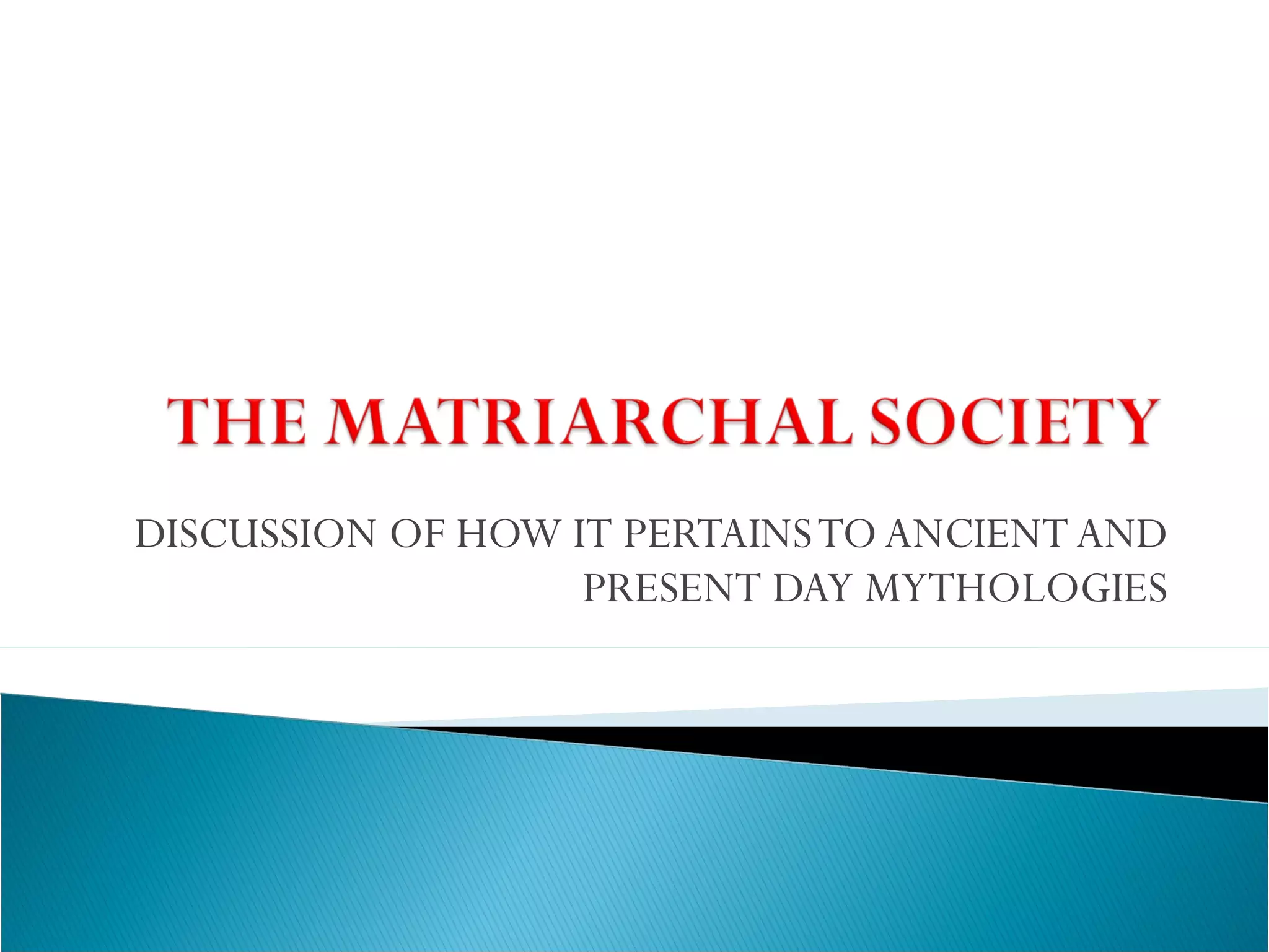 The Matriarchal Society | PPT