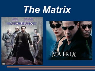 THE MATRIX | PPTX
