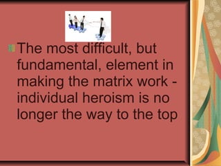 The matrix leadership | PPT