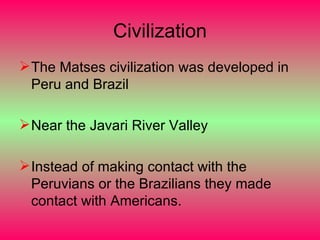The matses people | PPT