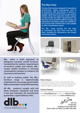 The max chair dlb: Designing and Supplying School Chairs and Furniture to Education, The Max ...
