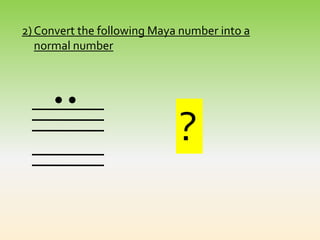 The Mayan Numeration System | PPTX