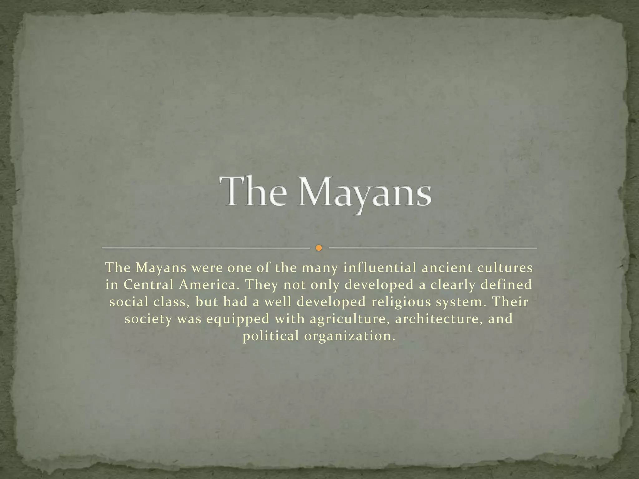 The mayans slideshow global pd.7 | PPT