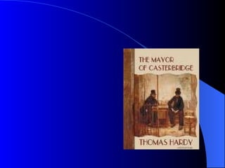 The mayor of_casterbridge | PPT
