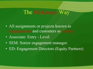 The mckinsey way "How consulting company works" | PPTX