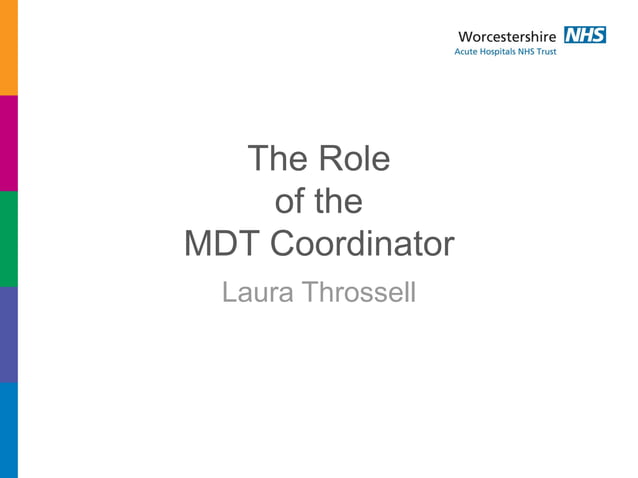 Elective Care Conference: the role of the MDT coordinator role | PDF
