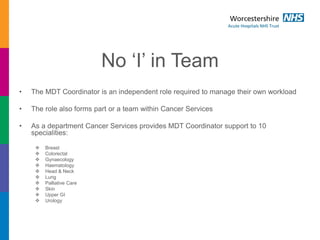 Elective Care Conference: the role of the MDT coordinator role | PDF