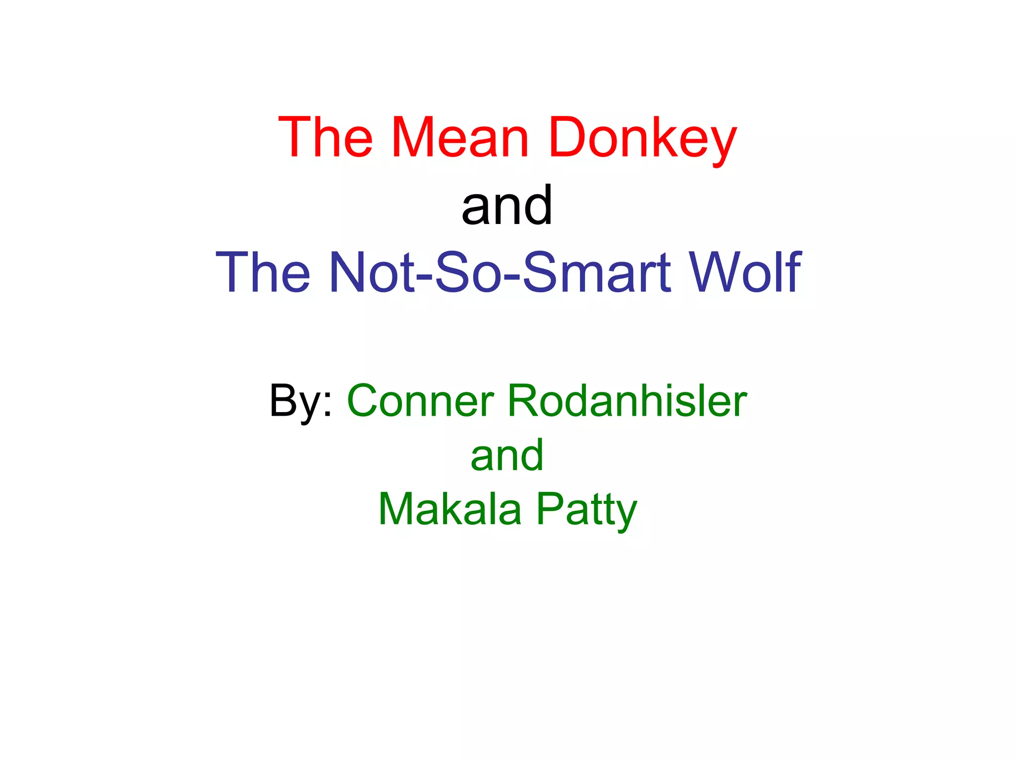 The Mean Donkey and The Not-so-Smart Wolf | PPT