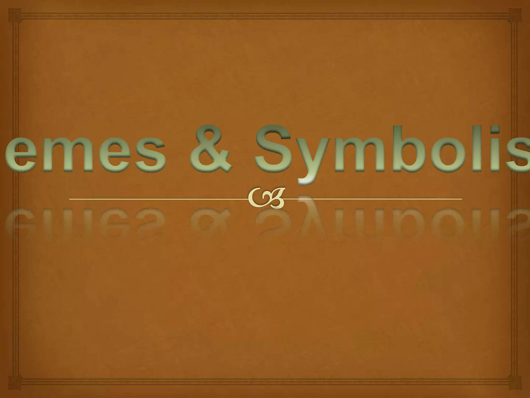Theme and symbolism | PPTX