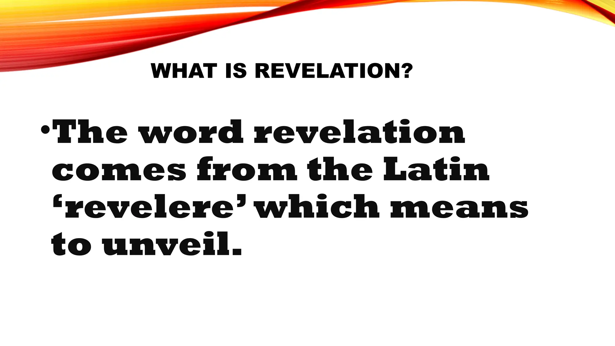 THE MEANING AND PURPOSE of REVELATION REL 101 L3.pptx