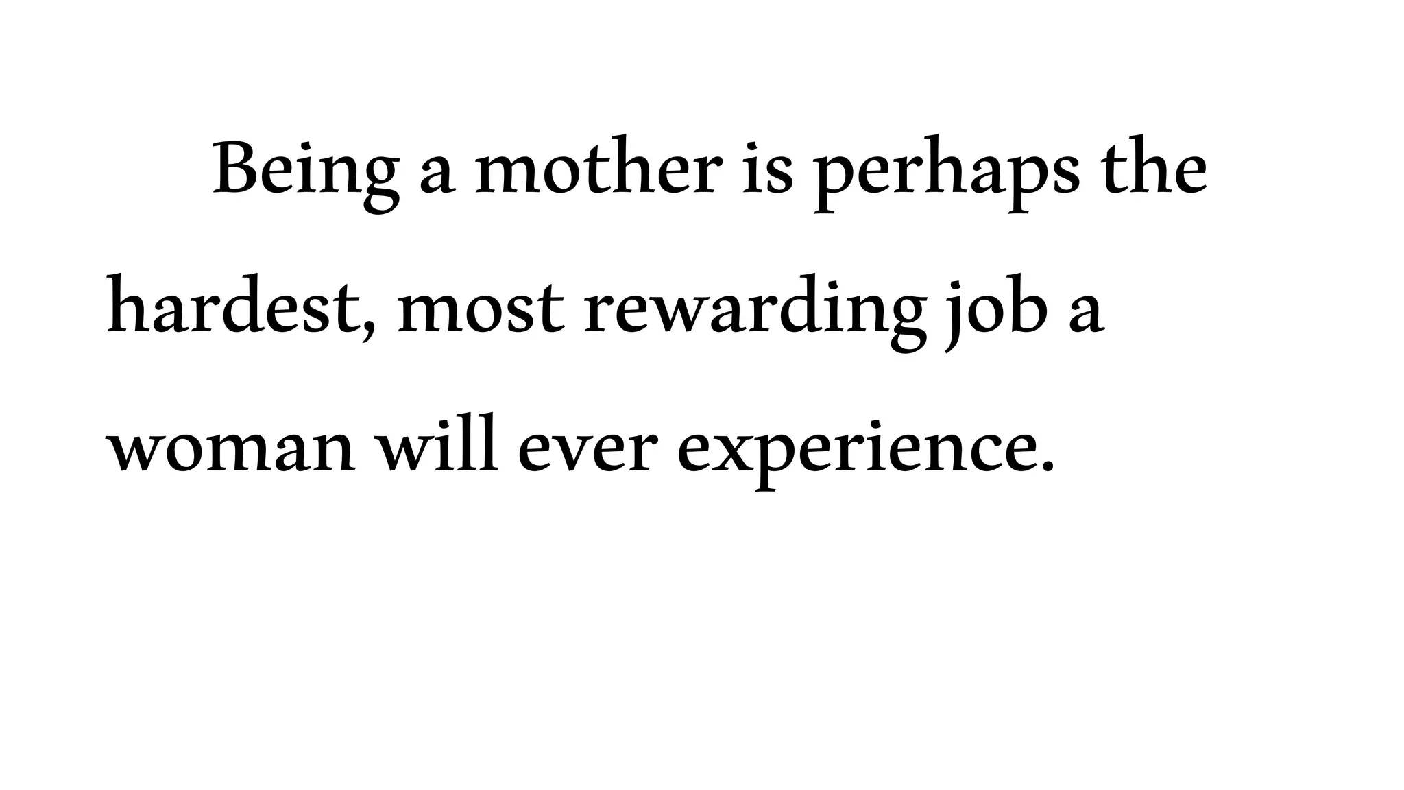 The meaning of being a mother | PPTX