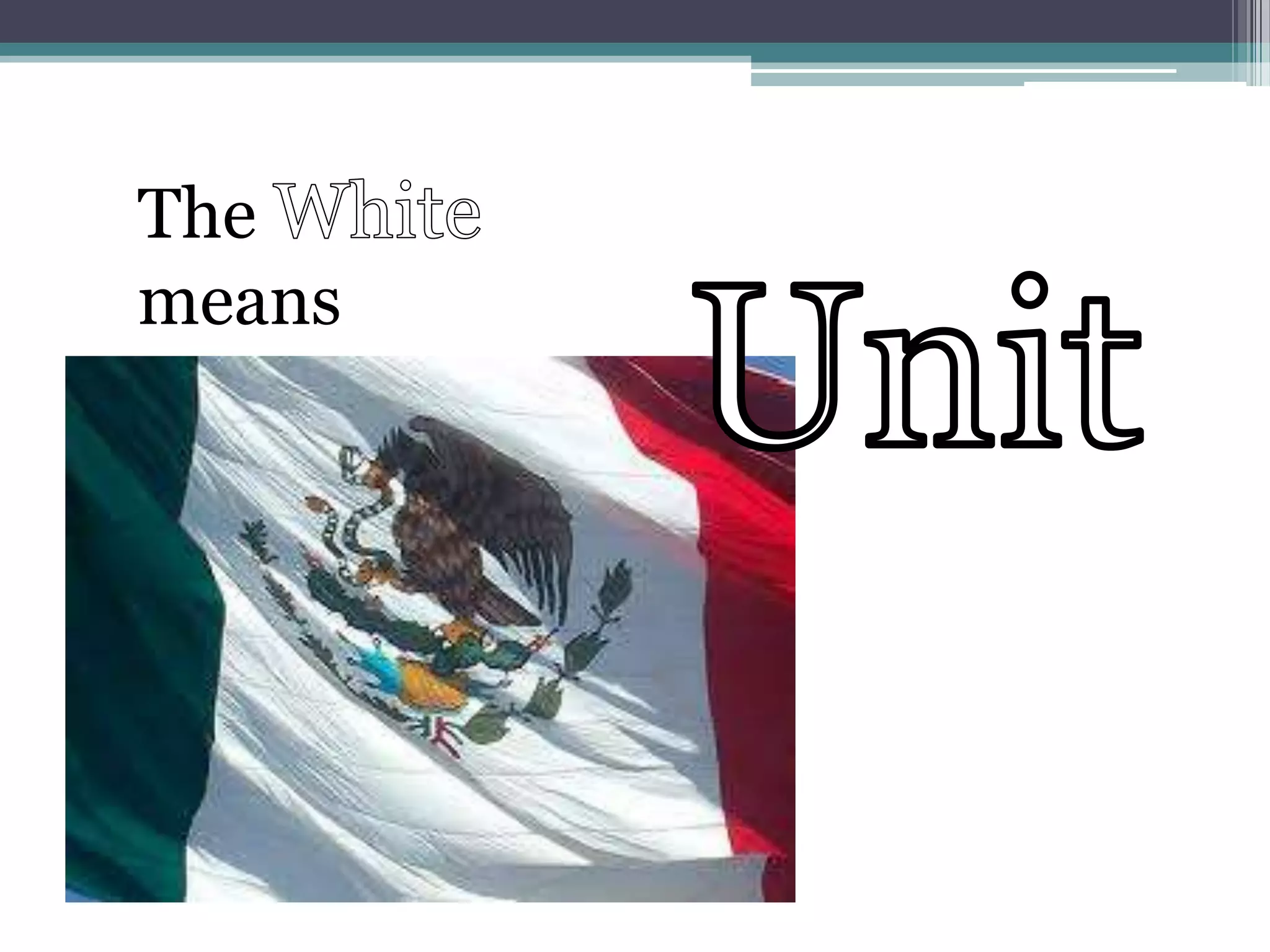 The meaning of color of the mexican flag | PPTX