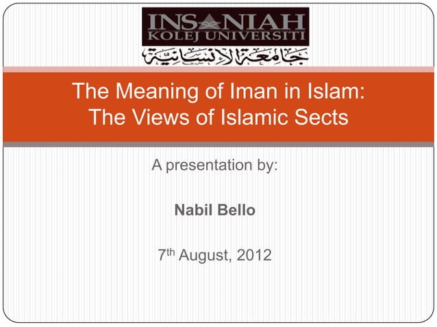 The Meaning of Iman in Islam: The Views of Islamic Sects | PPTX