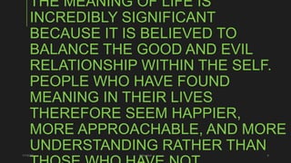 The meaning of life intro to philosophy of human person | PPTX