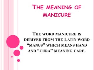 The meaning of manicure | PPT