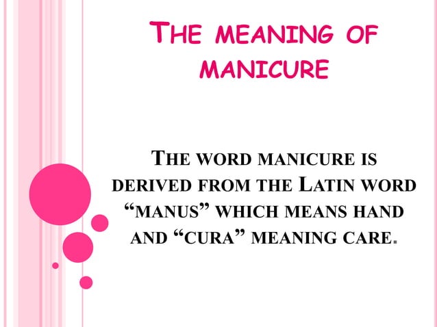 The meaning of manicure | PPT