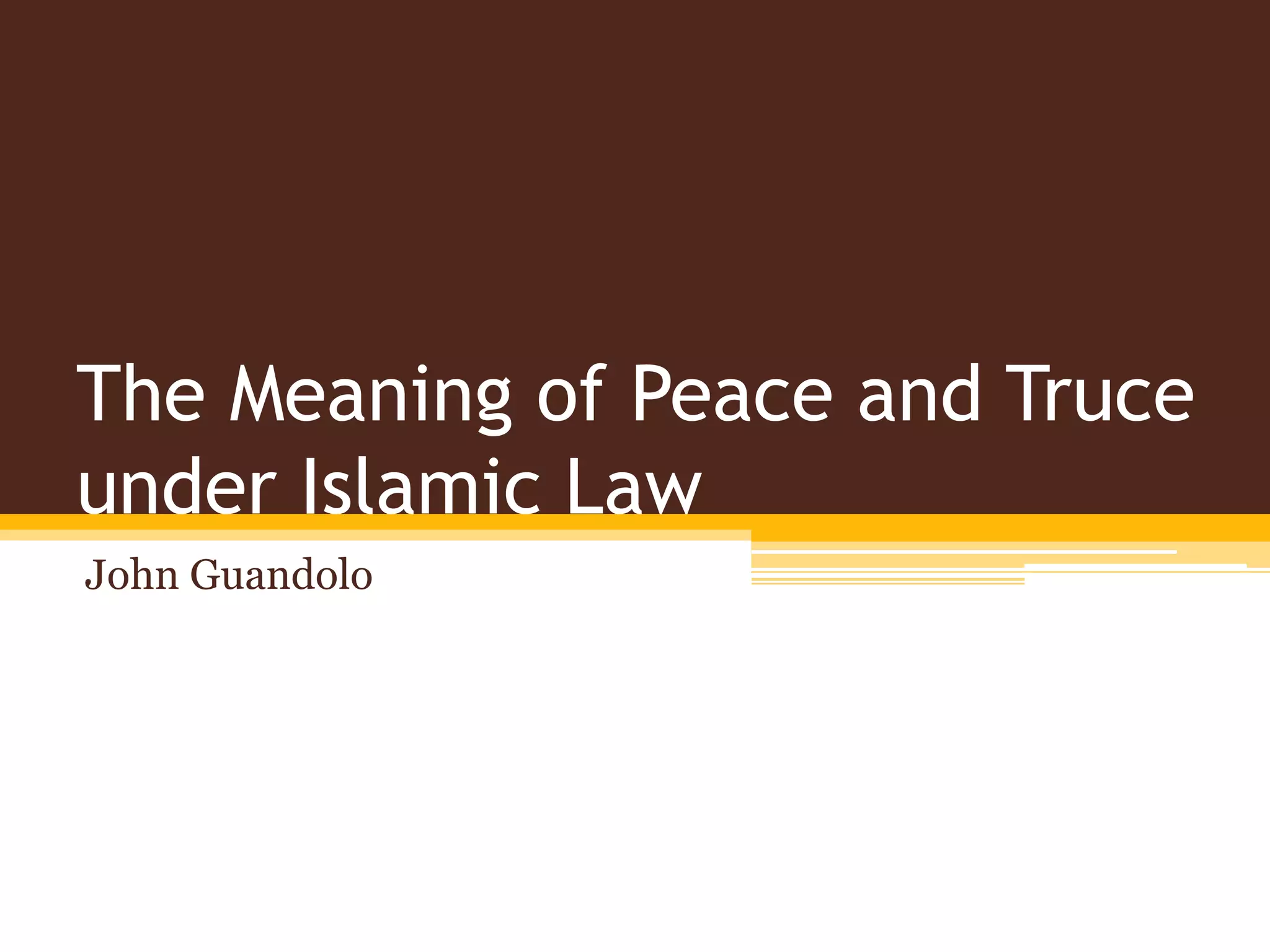 The Meaning of Peace and Truce under Islamic Law | PPTX | Terrorism ...
