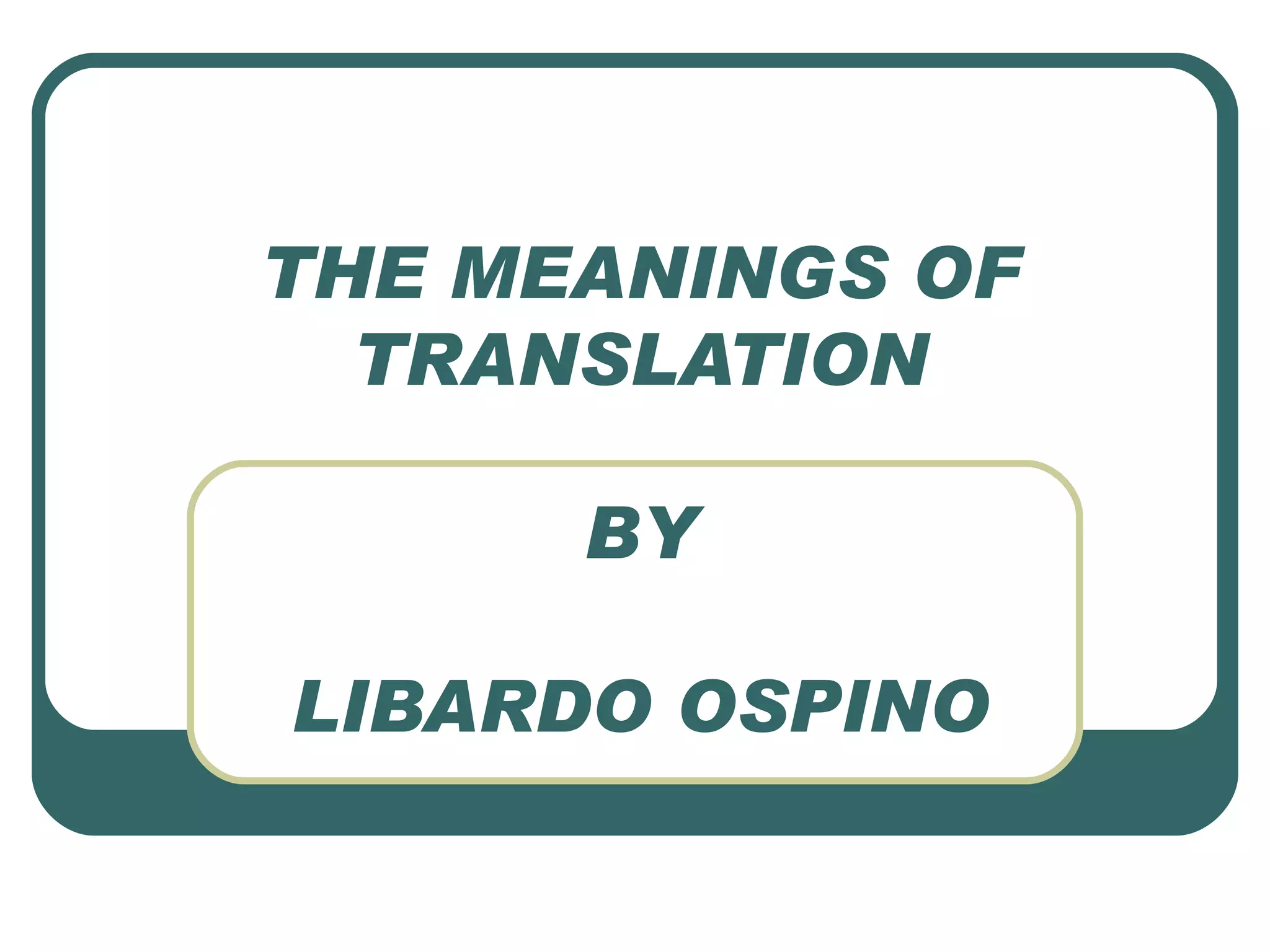 The meanings of translation | PPT