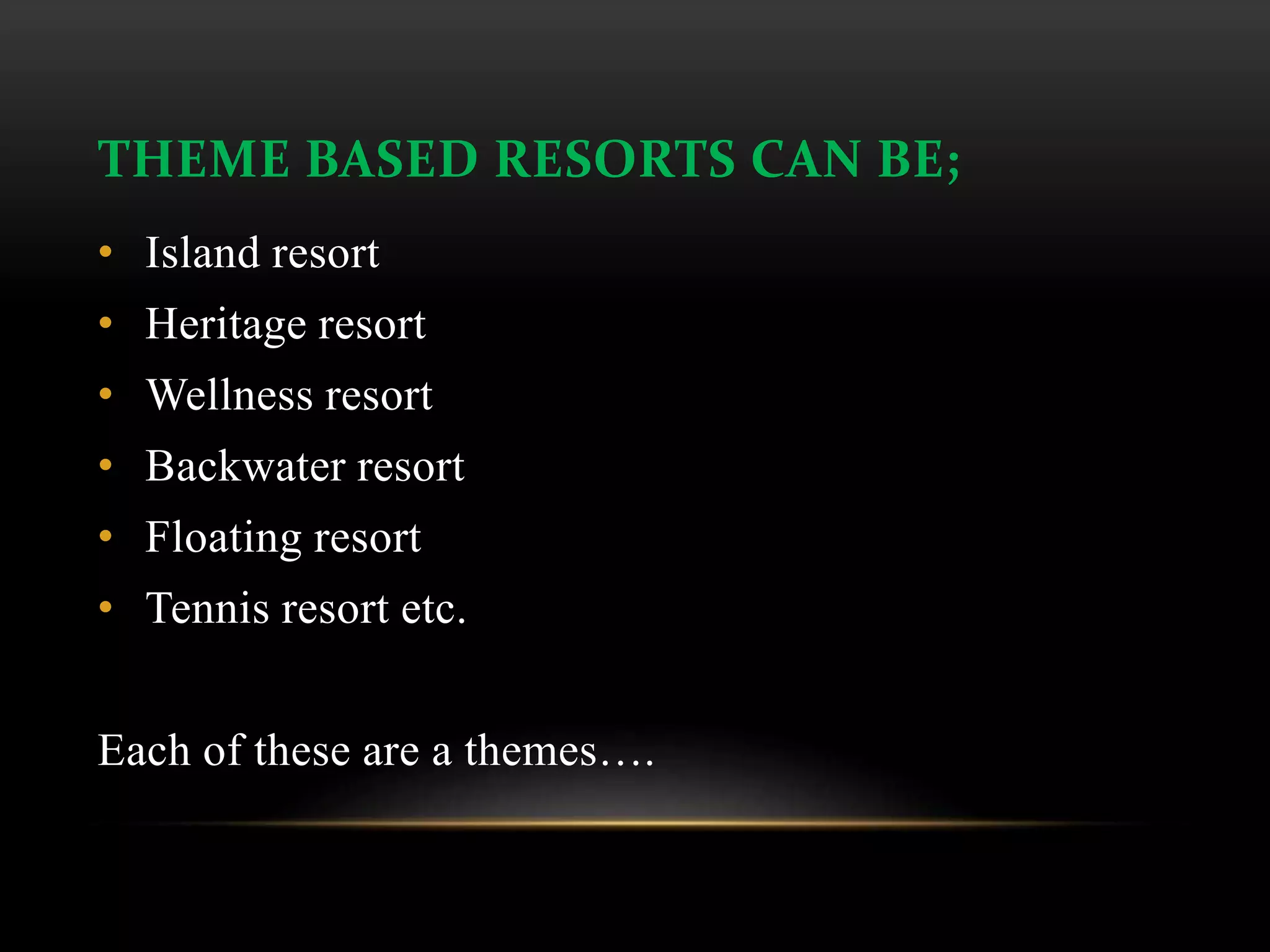 Theme based resorts and its importance and features | PPTX