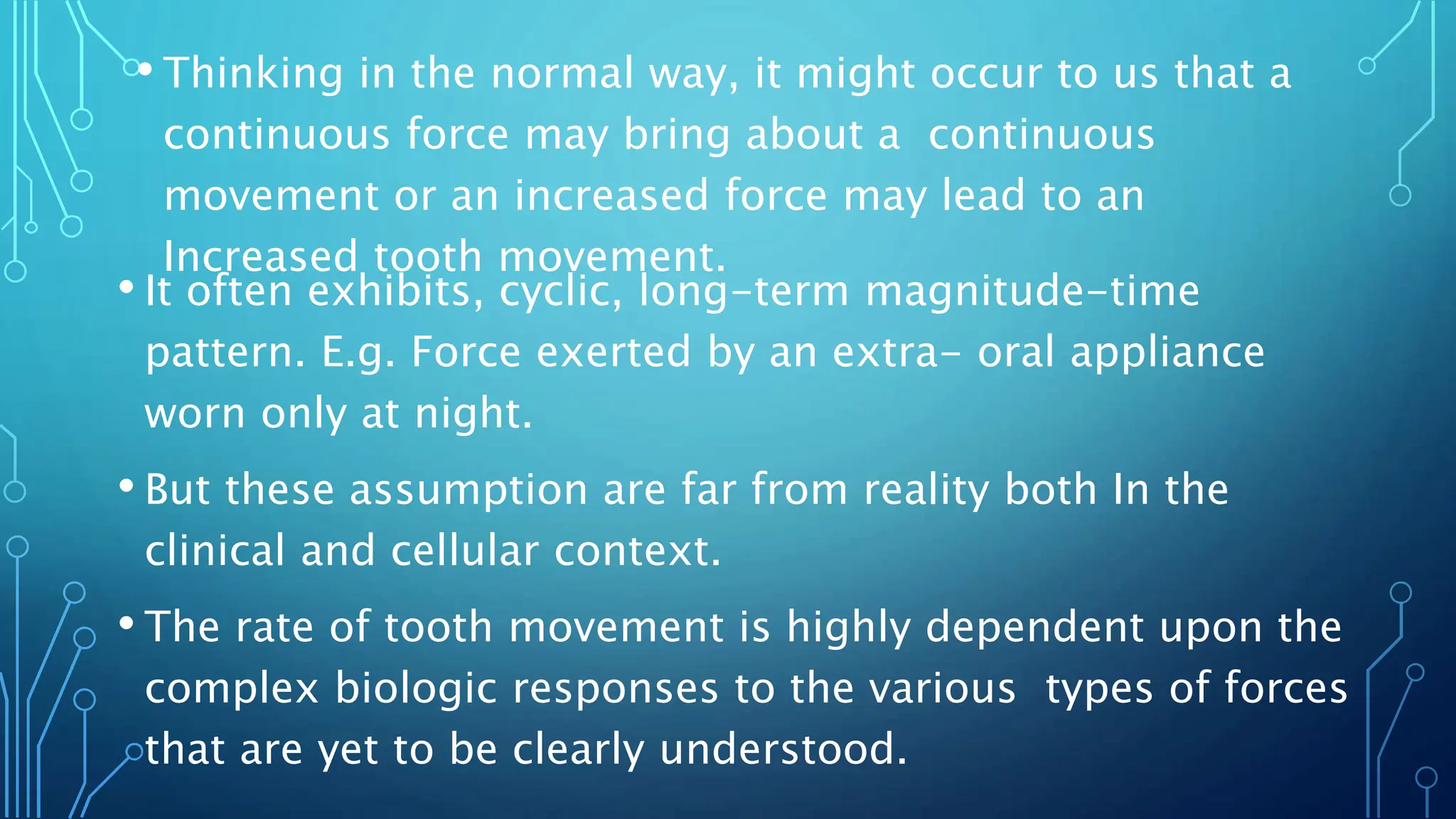 The Mechanics of tooth movement in orthodontic practice | PPTX