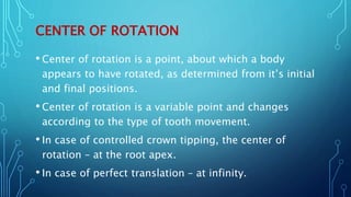 The Mechanics of tooth movement in orthodontic practice | PPTX