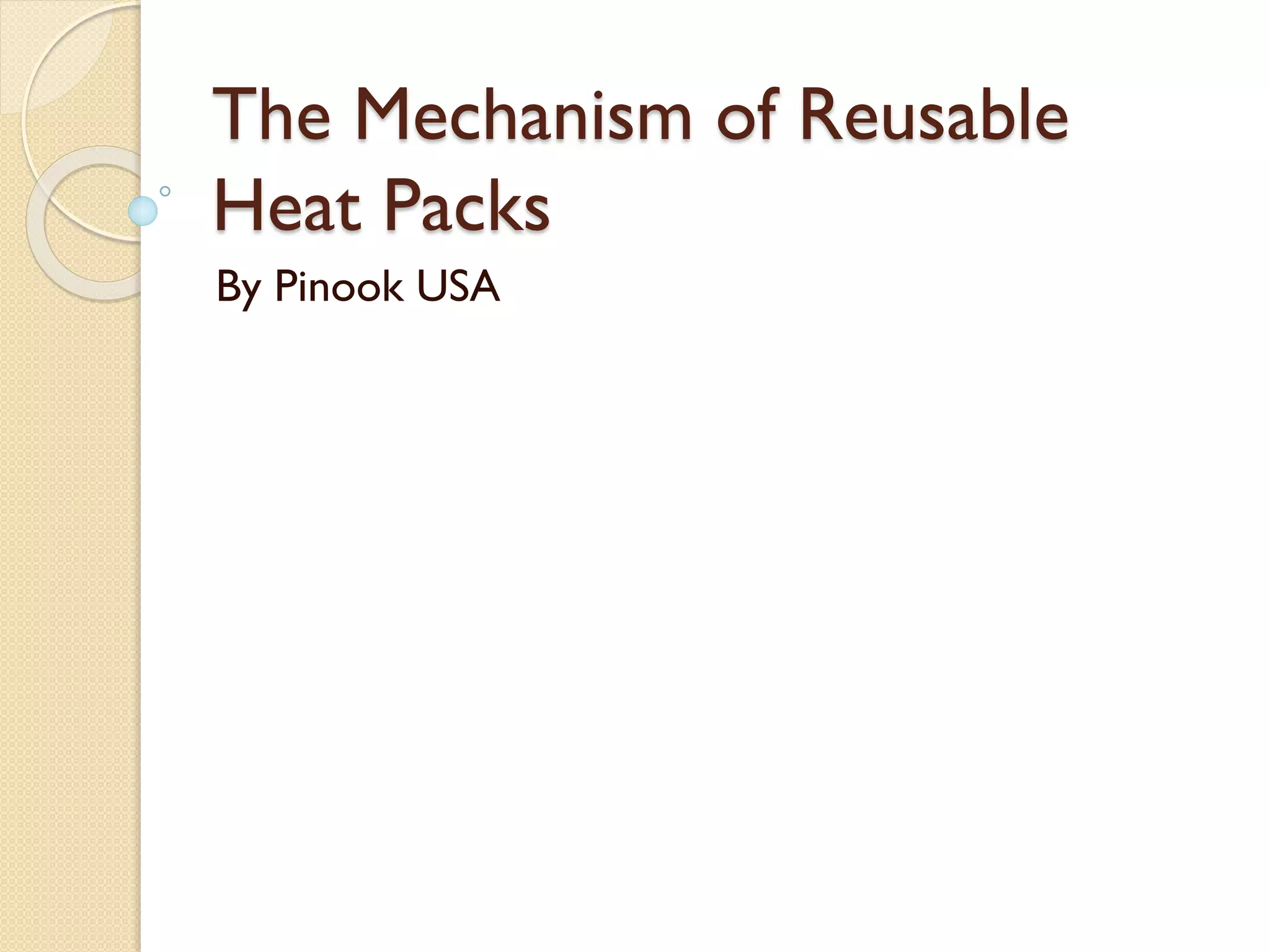 The Mechanism of Reusable Heat Packs | PPT