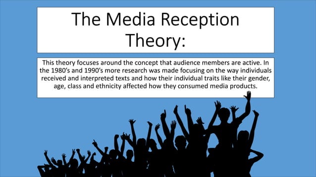 The Media Reception Theory: | PPTX