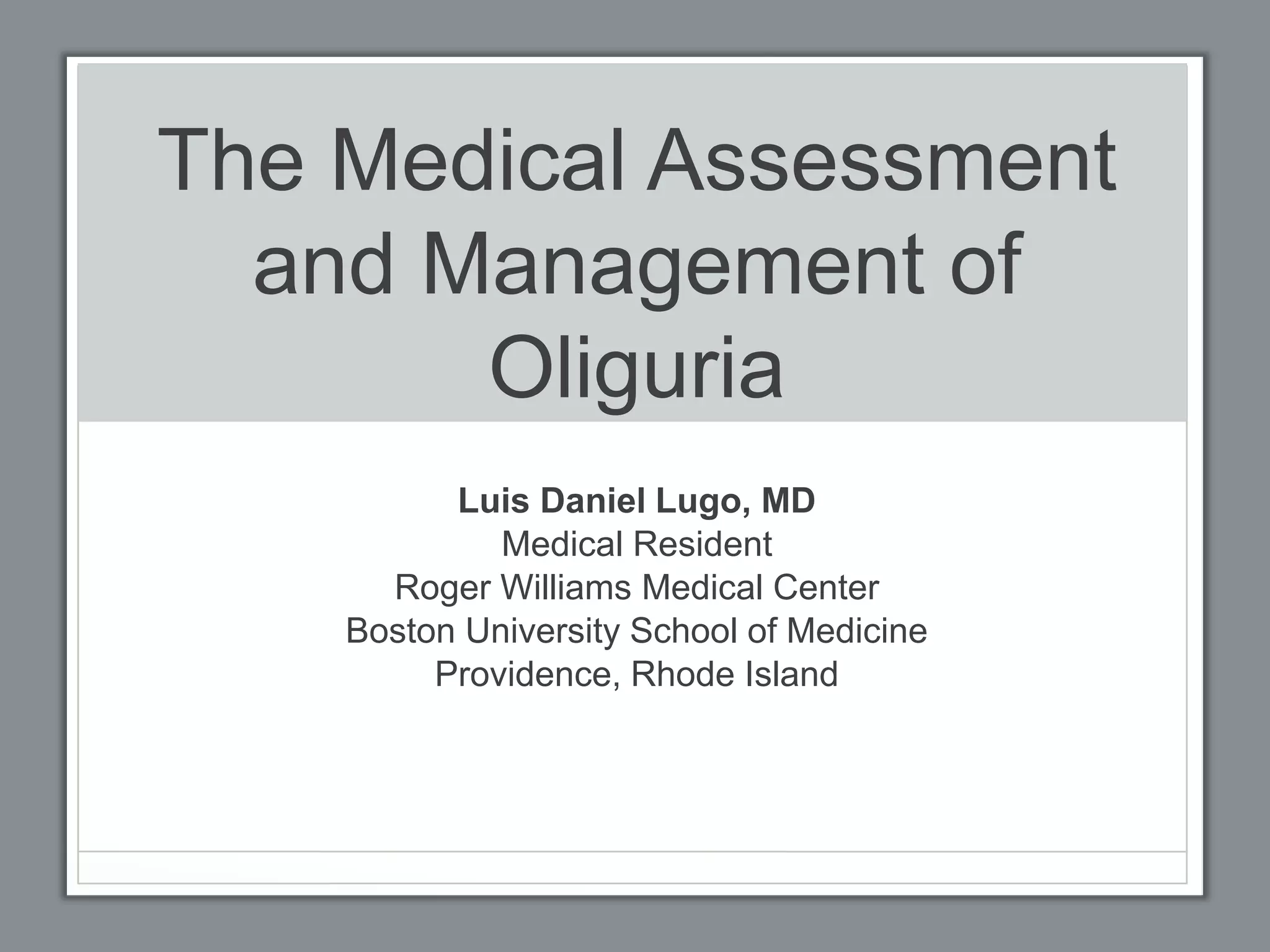 The Medical Assessment and Management of Oliguria | PPTX