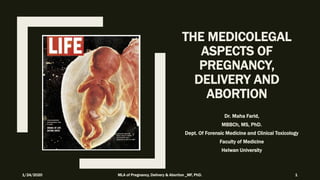 The medicolegal aspects of pregnancy, delivery and abortion | PPTX