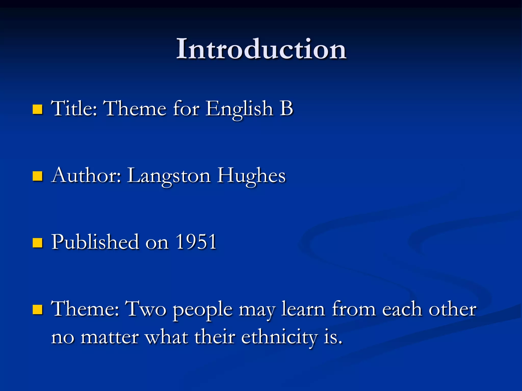 Theme for english b | PPTX | Poetry | Books and Literature