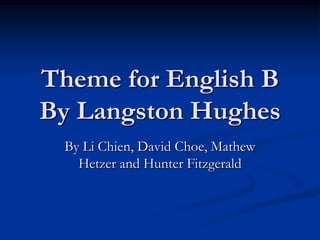 Theme for english b | PPTX | Poetry | Books and Literature