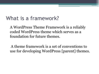Theme frameworks & child themes | PPTX | Web Development | Internet