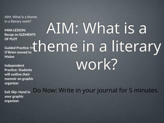 AIM: What is a theme in a literary work? | PPTX