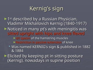 THE MENINGEAL SIGNS, Kernig and Brudzniski.ppt