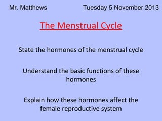 The menstrual cycle 5th November | PPT