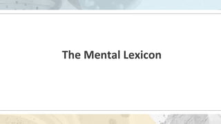 The Mental Lexicon.pdf The Mental Lexicon The Mental Lexicon | PDF