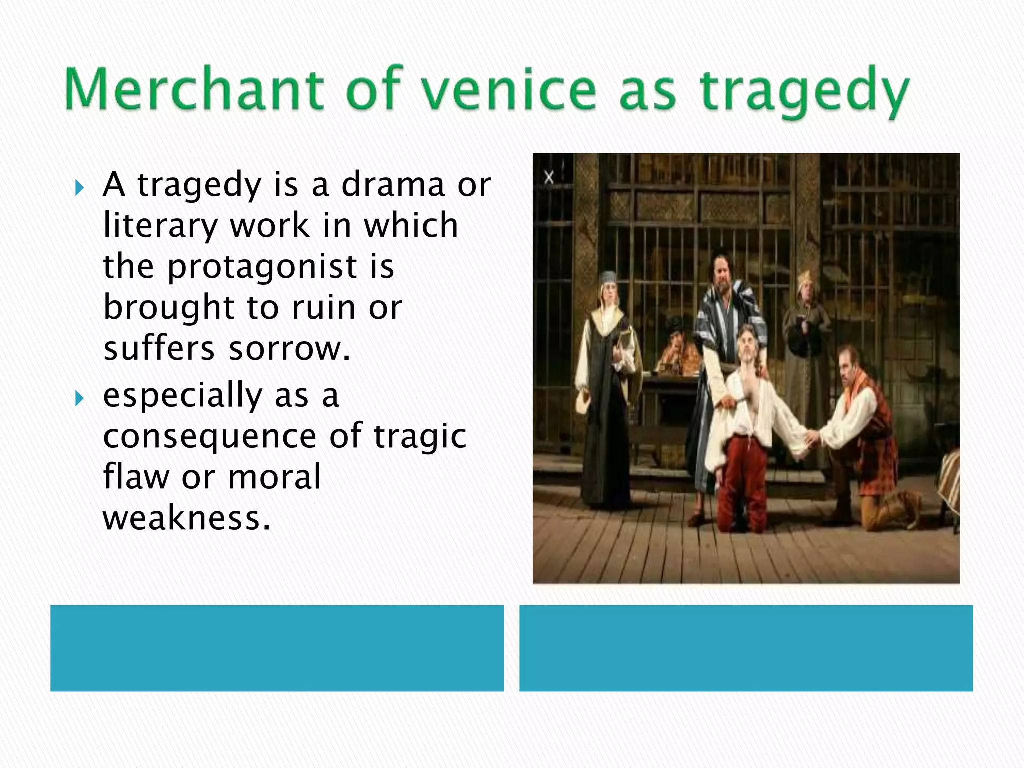 The merchant of venice as a tragicomedy | PPT