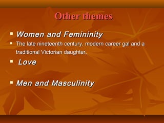 The portrait of a Lady-Themes | PPT