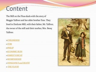 content, theme, setting-mill on the floss by George Eliot | PPT