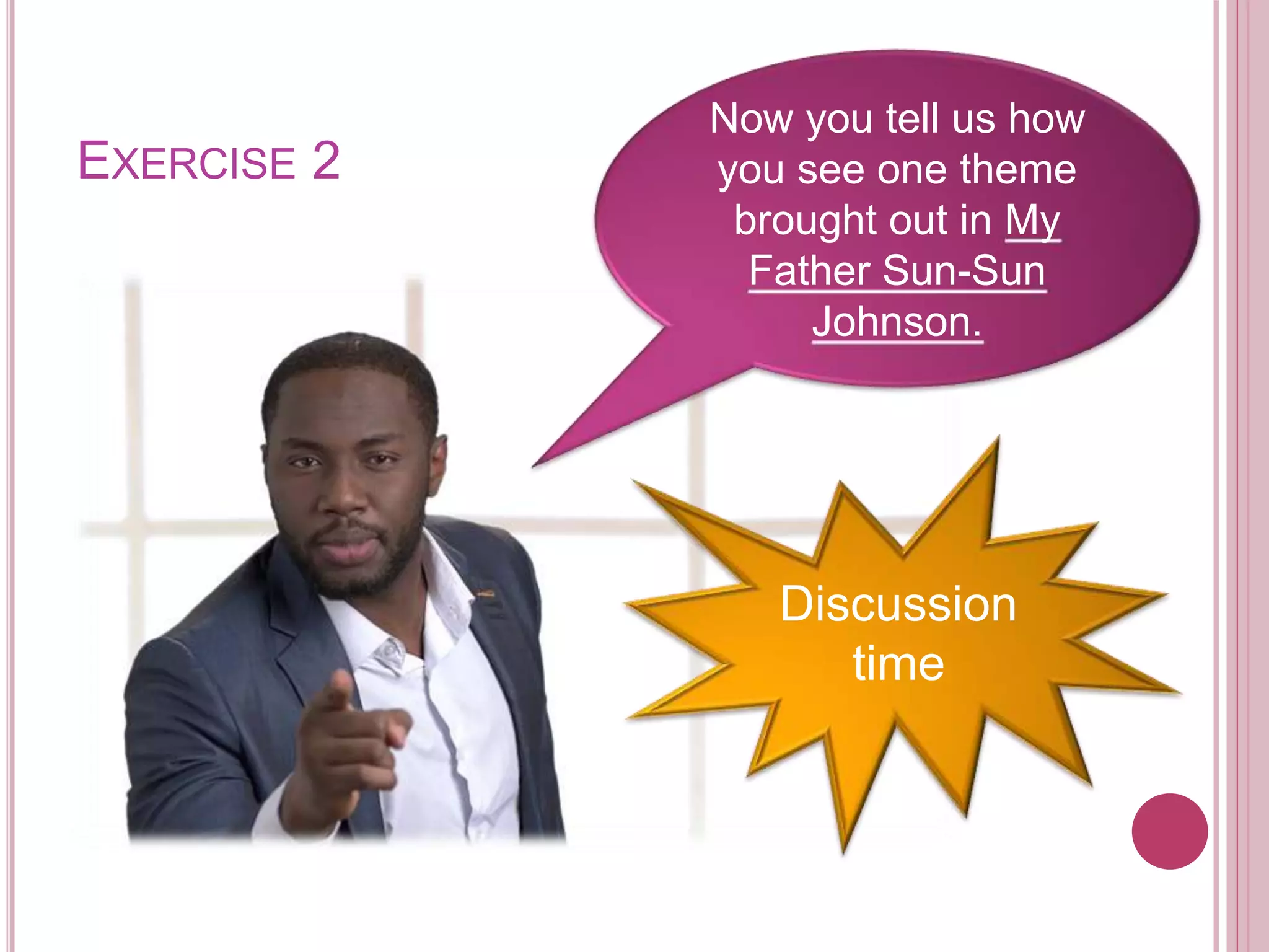 Themes in my father sun sun johnson | PPTX