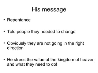 The message of John the baptist (immerser) | PPT