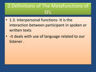 The metafunctions of sfl | PPTX